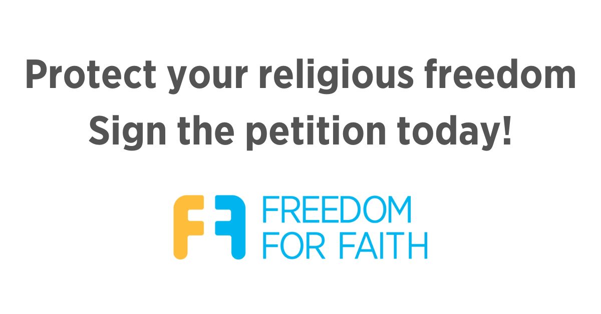 Sign the petition to protect your religious freedom!